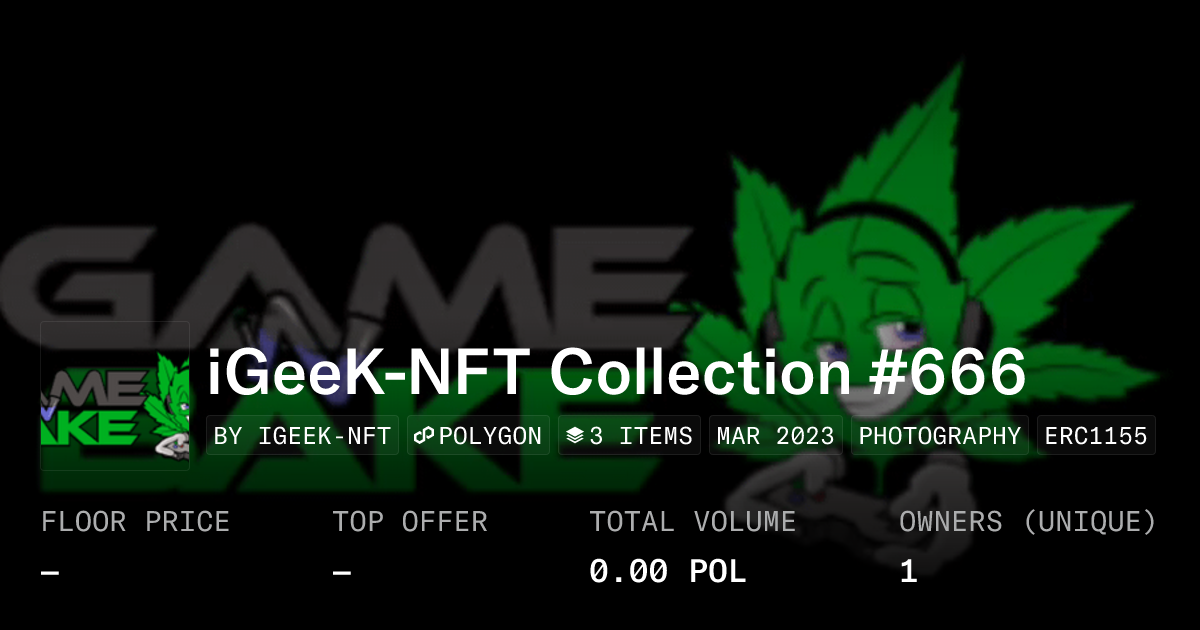 iGeeK-NFT Collection #666 - Collection | OpenSea