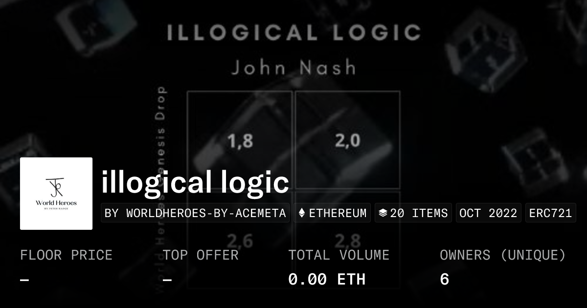illogical logic - Collection | OpenSea