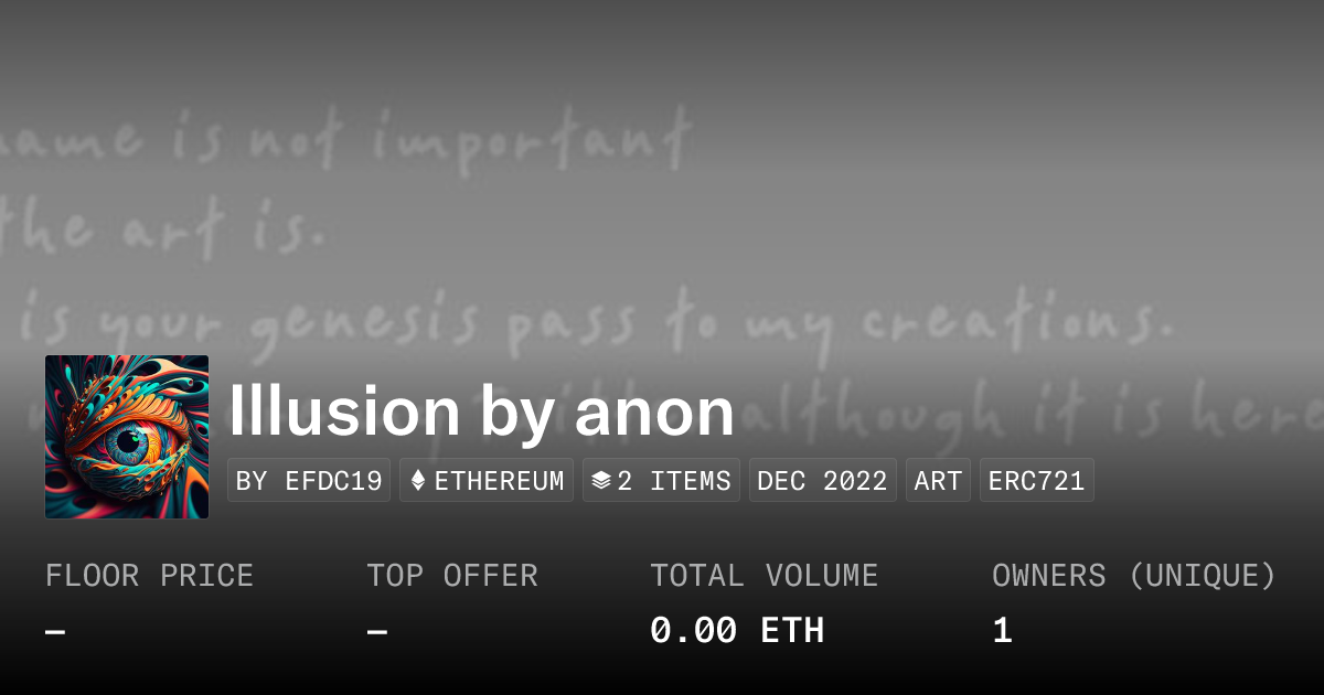 Illusion by anon - Collection | OpenSea