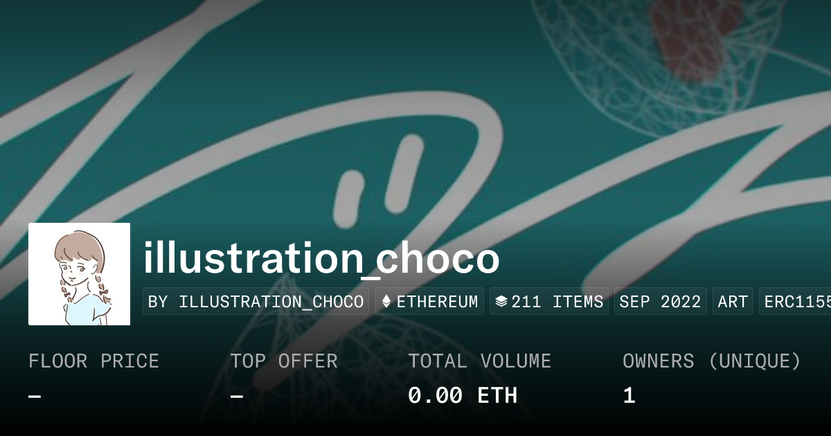 illustration_choco - Collection | OpenSea