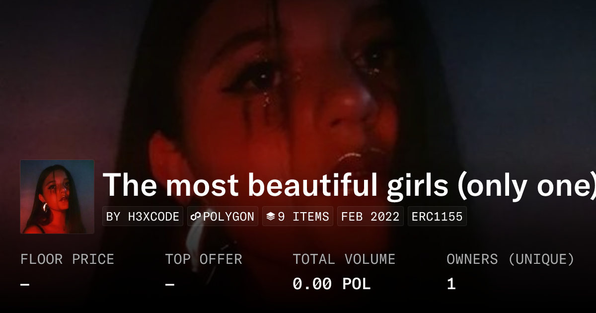 The most beautiful girls (only one) - Collection | OpenSea