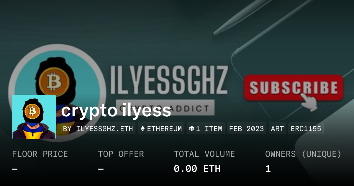 crypto ilyess - Collection | OpenSea