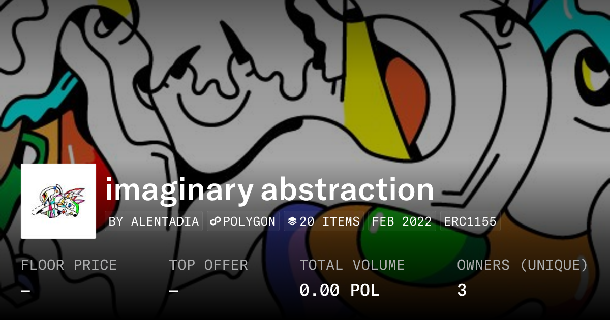 imaginary abstraction - Collection | OpenSea