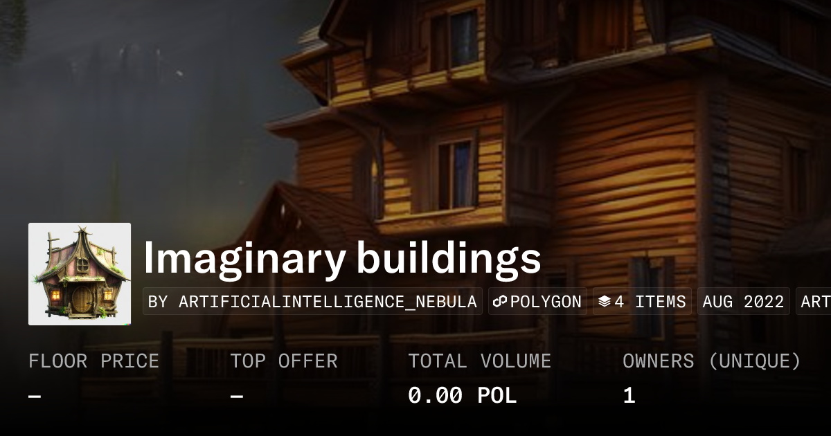 Imaginary buildings - Collection | OpenSea