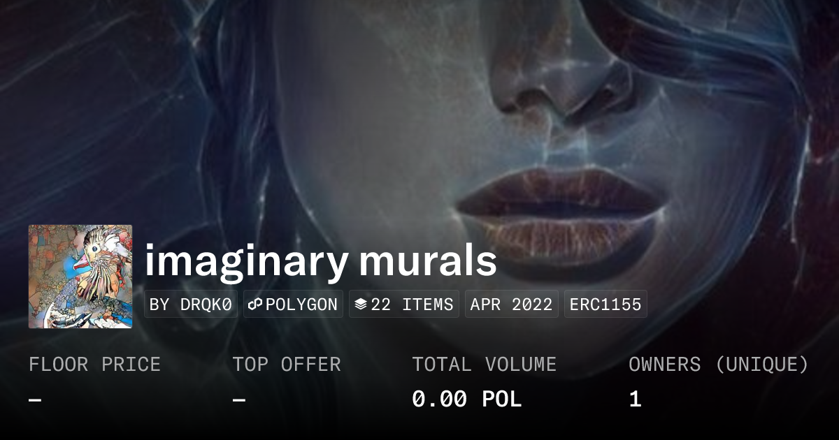 imaginary murals - Collection | OpenSea