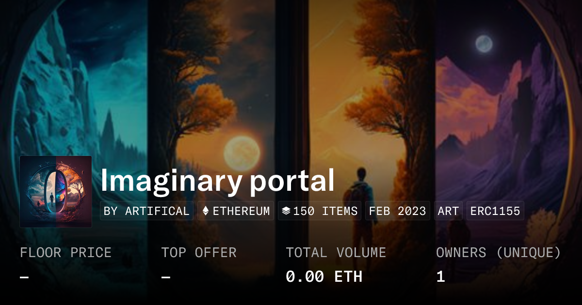 Imaginary portal - Collection | OpenSea