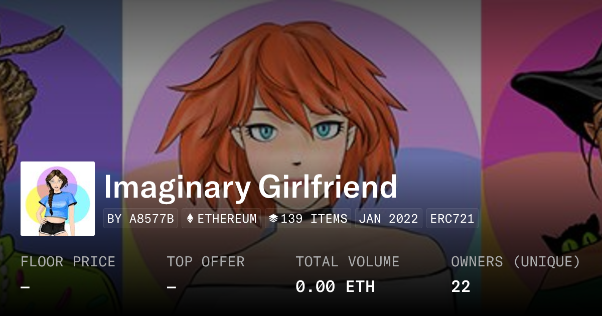 Imaginary Girlfriend - Collection | OpenSea