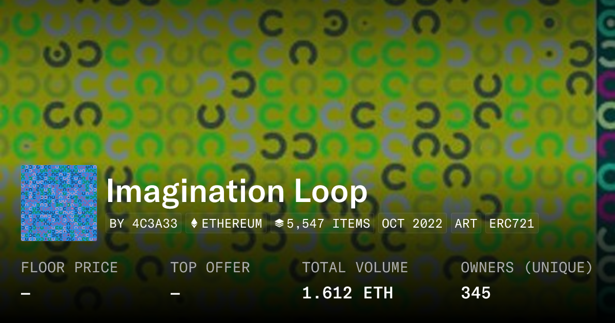 Imagination Loop - Collection | OpenSea