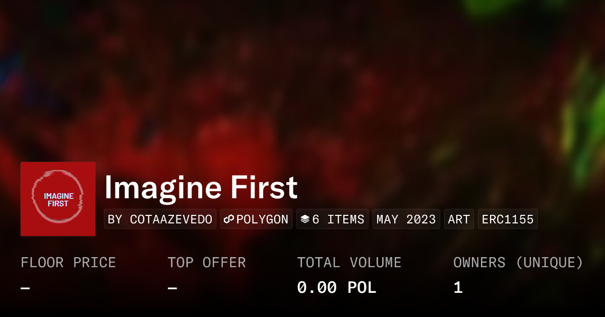 Imagine First - Collection | OpenSea