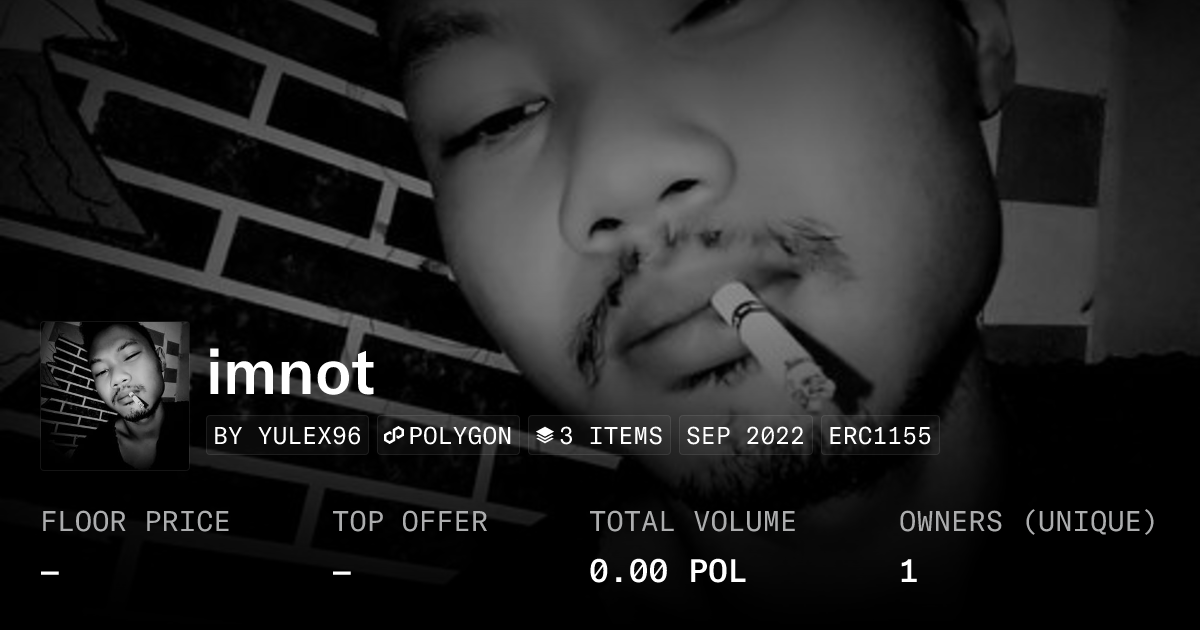imnot - Collection | OpenSea