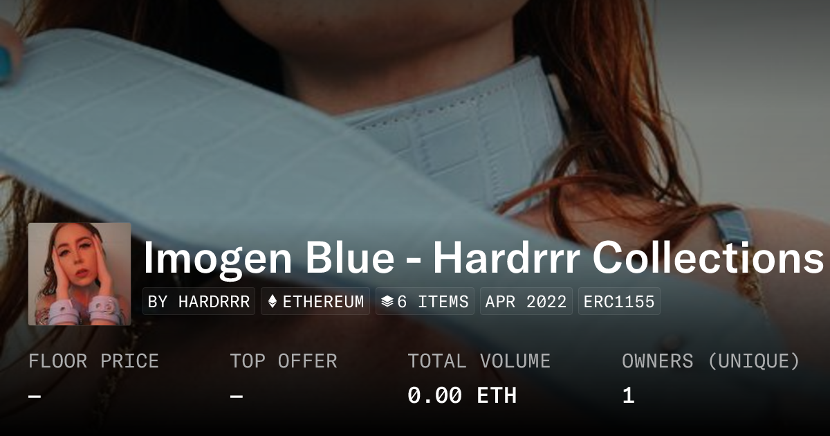 Imogen Blue - Hardrrr Collections - Collection | OpenSea