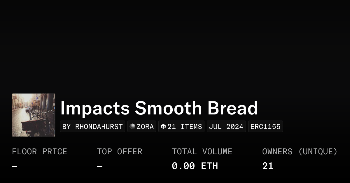 Impacts Smooth Bread - Collection | OpenSea