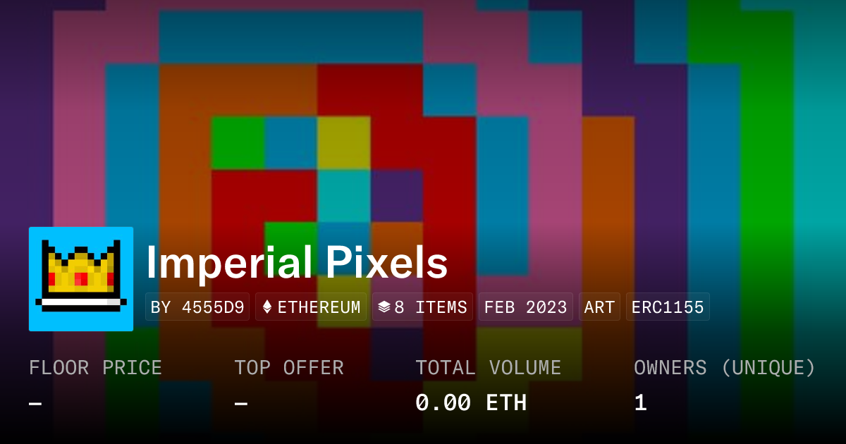 Imperial Pixels - Collection | OpenSea