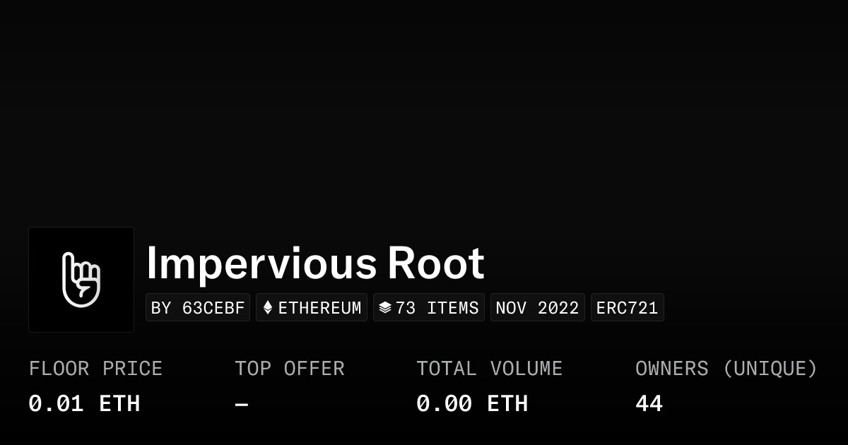 Impervious Root - Collection | OpenSea