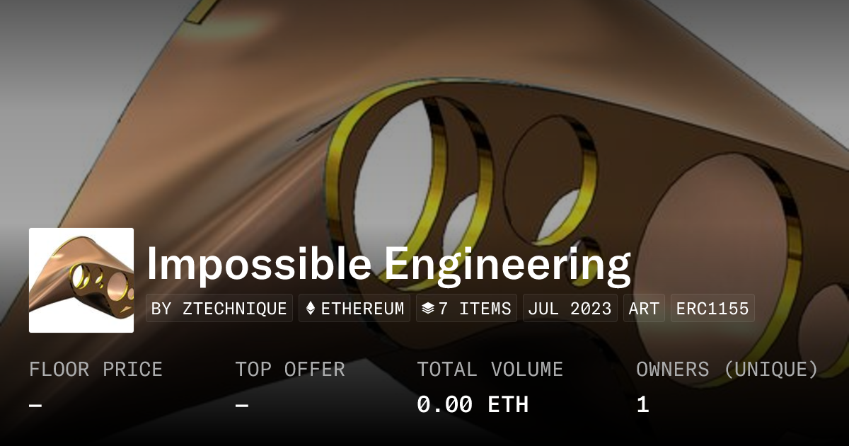 Impossible Engineering - Collection | OpenSea