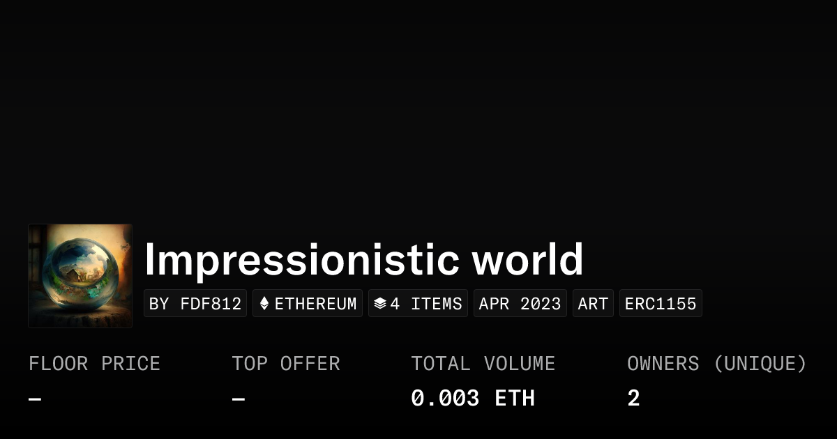 Impressionistic world - Collection | OpenSea