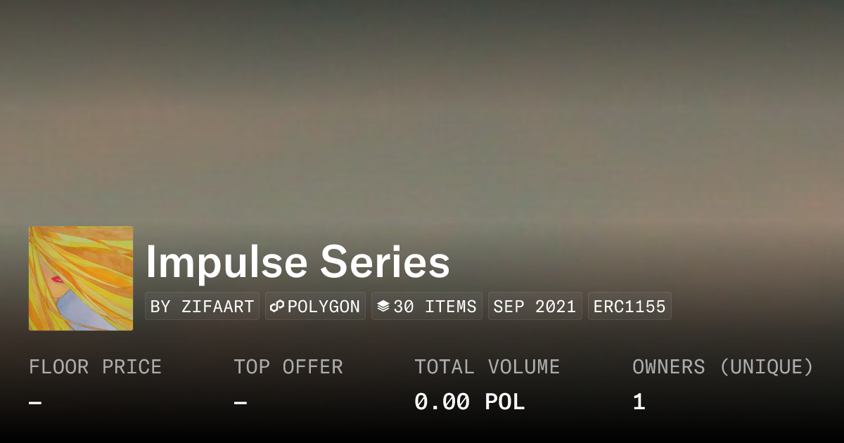 Impulse Series - Collection | OpenSea