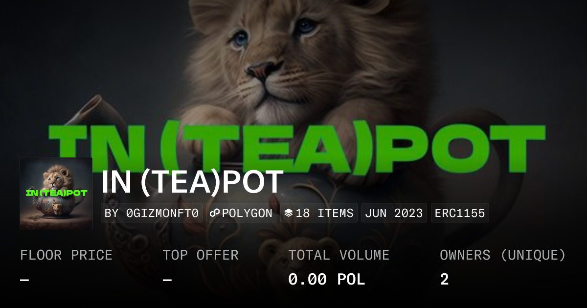 IN (TEA)POT - Collection | OpenSea