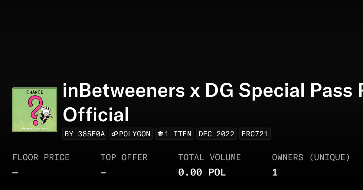 inBetweeners x DG Special Pass PF Official - Collection | OpenSea