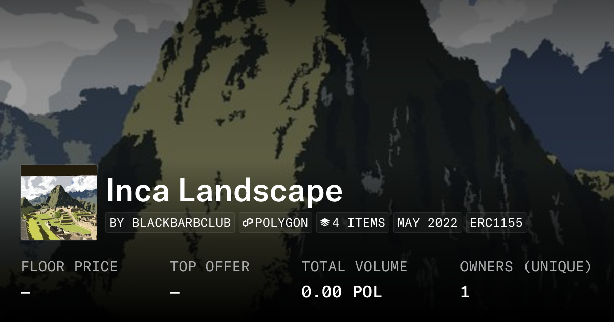 Inca Landscape - Collection | OpenSea