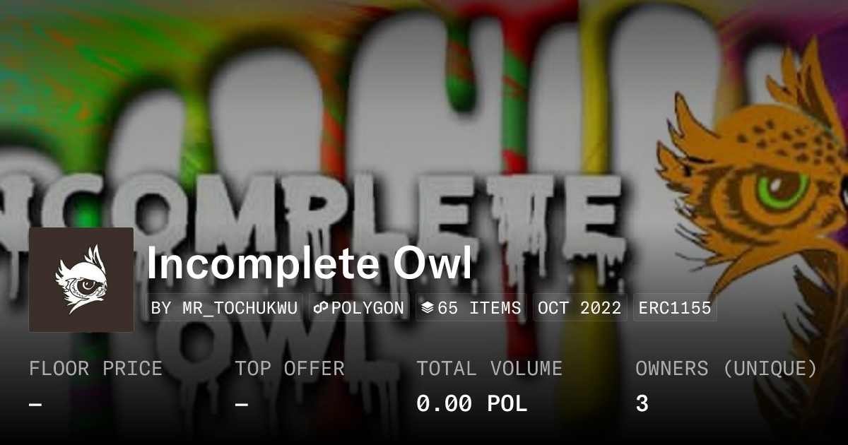 Incomplete Owl - Collection | OpenSea