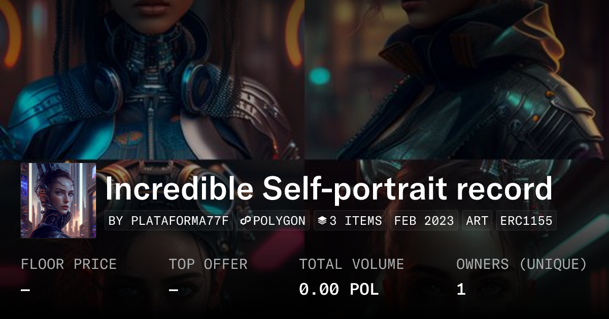 Incredible Self-portrait record - Collection | OpenSea