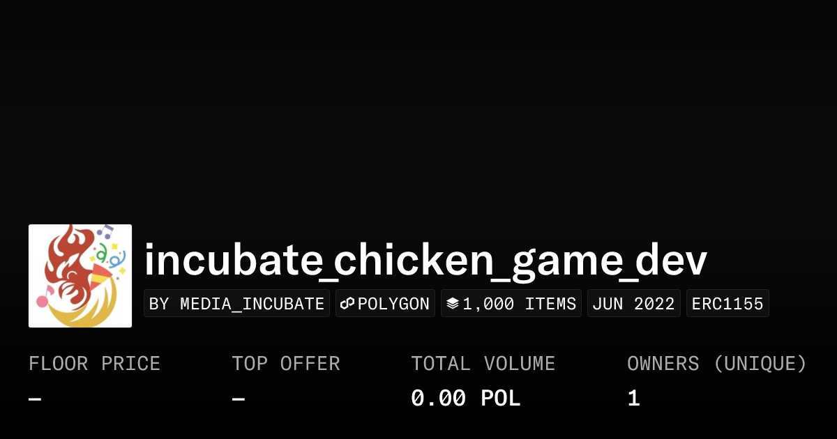 incubate_chicken_game_dev - Collection | OpenSea