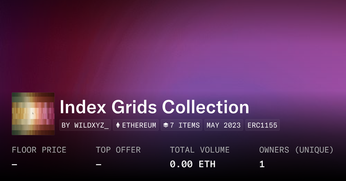 Index Grids Collection - Collection | OpenSea