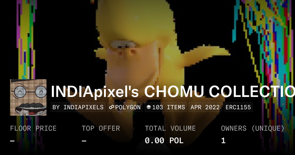 INDIApixel's CHOMU COLLECTION - Collection | OpenSea