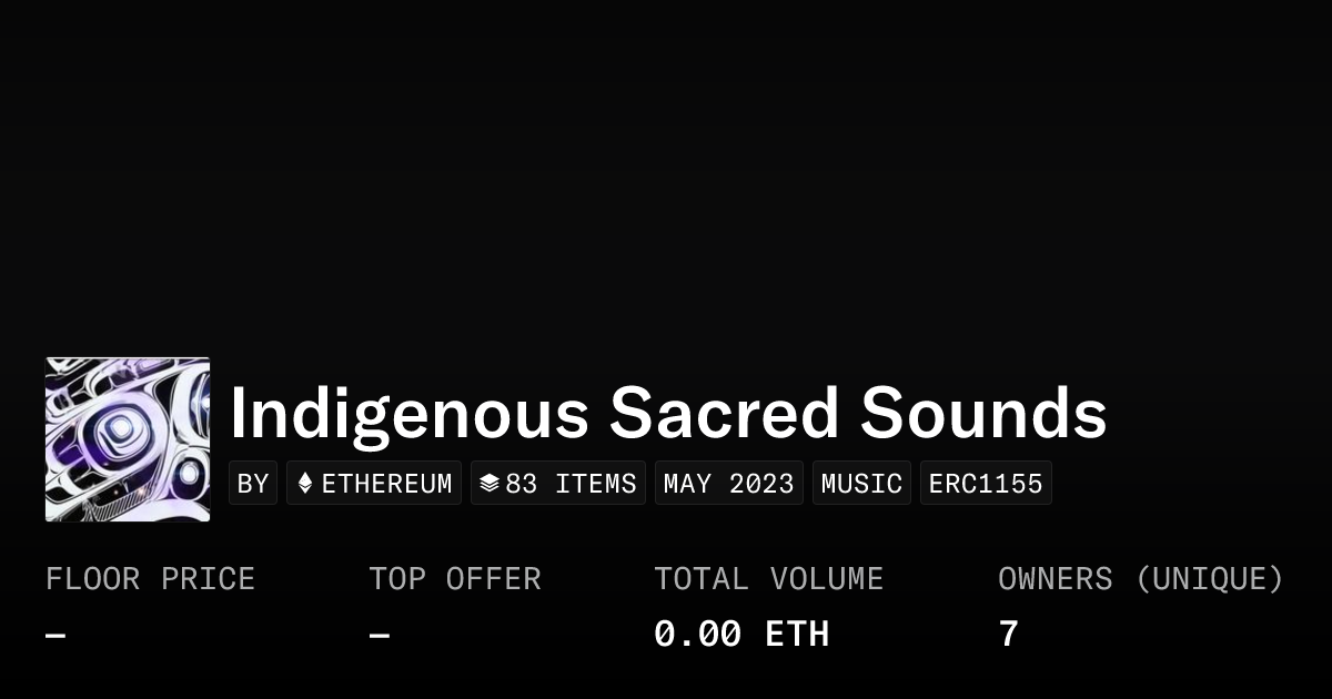 Indigenous Sacred Sounds - Collection | OpenSea