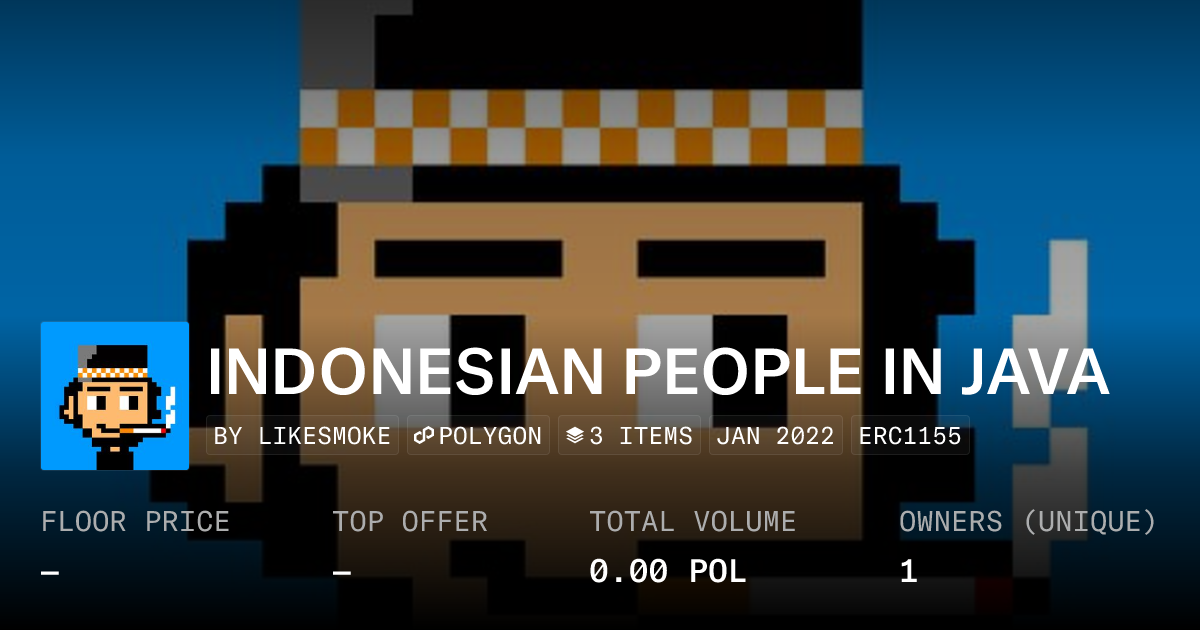 INDONESIAN PEOPLE IN JAVA - Collection | OpenSea