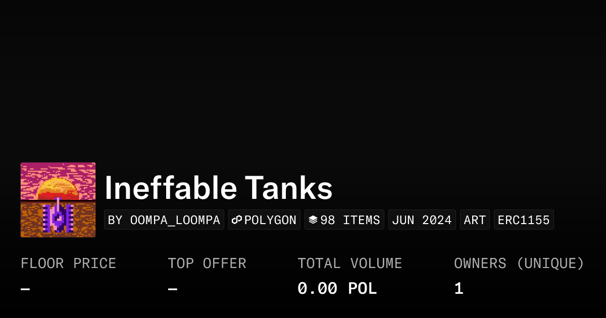 Ineffable Tanks - Collection | OpenSea