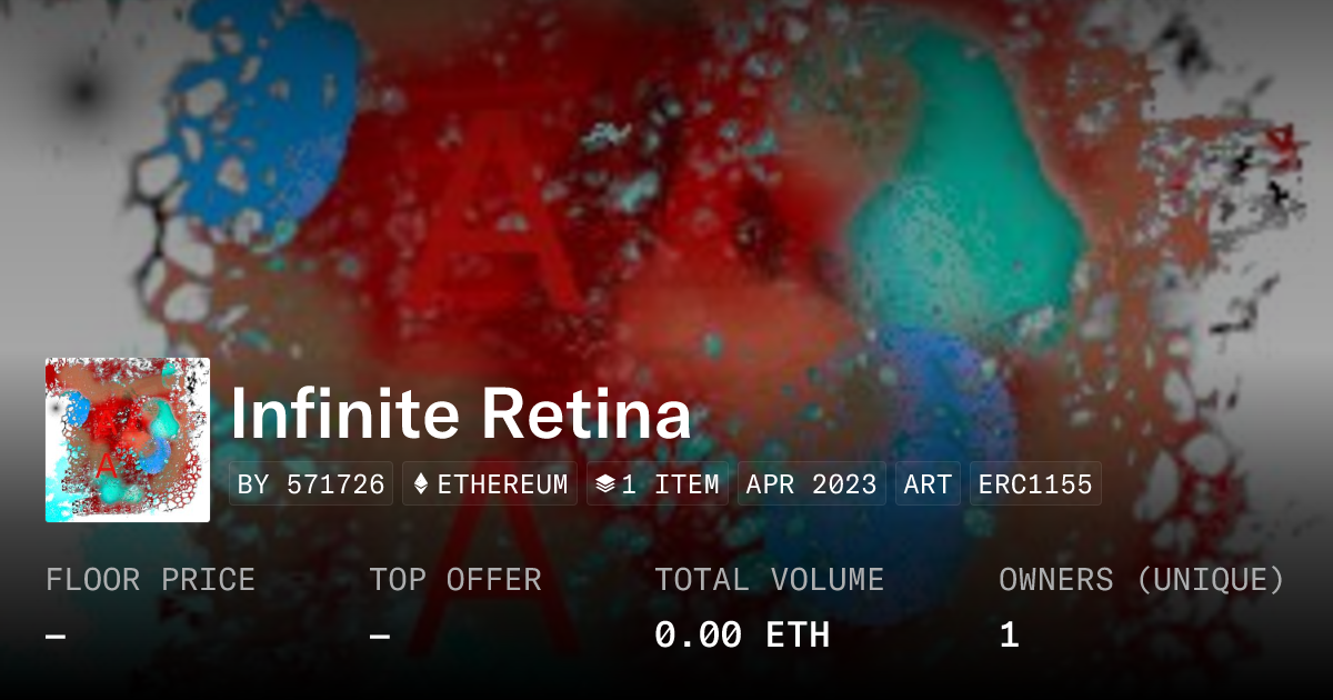 Infinite Retina - Collection | OpenSea