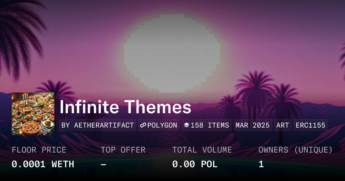Infinite Themes - Collection | OpenSea