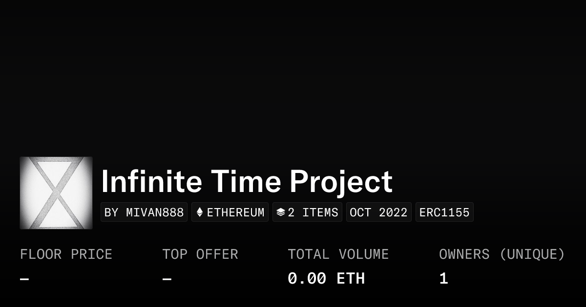 Infinite Time Project - Collection | OpenSea