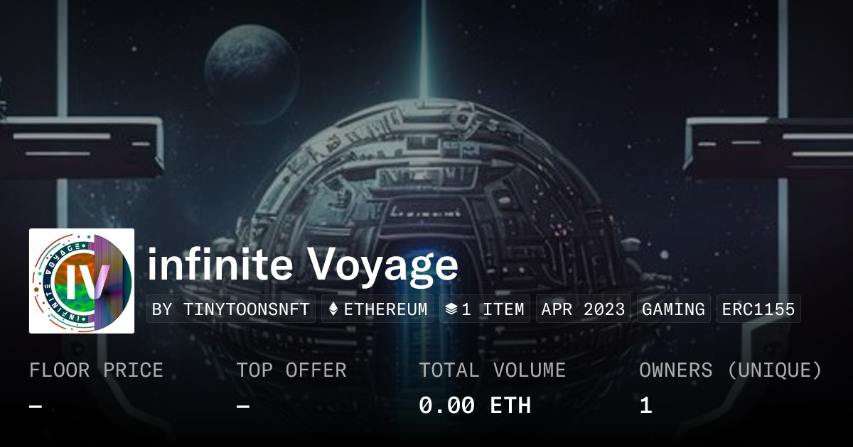 infinite Voyage - Collection | OpenSea