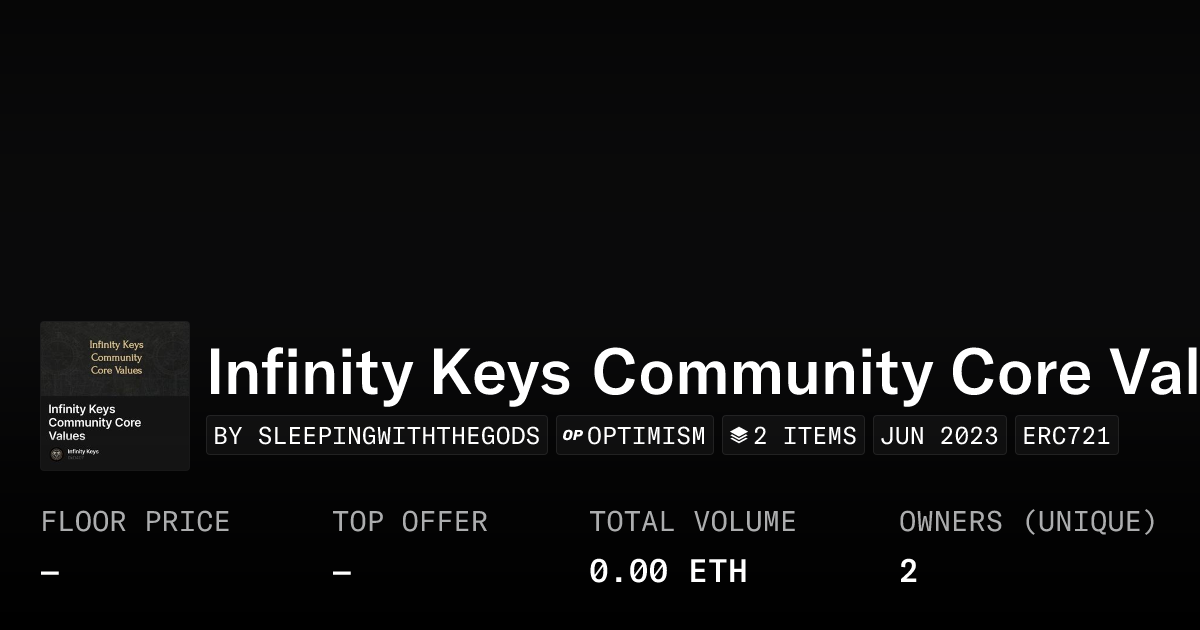 Infinity Keys Community Core Values - Collection | OpenSea