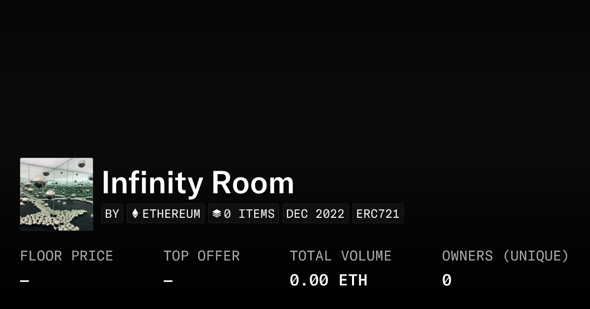 Infinity Room - Collection | OpenSea