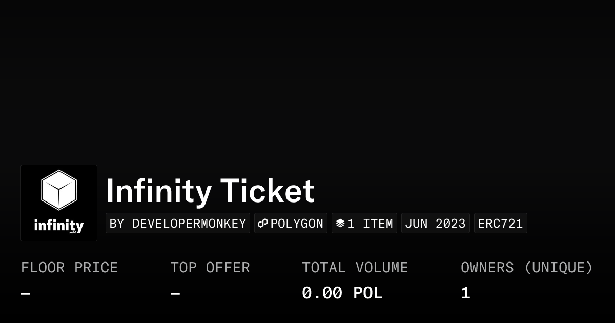 Infinity Ticket - Collection | OpenSea