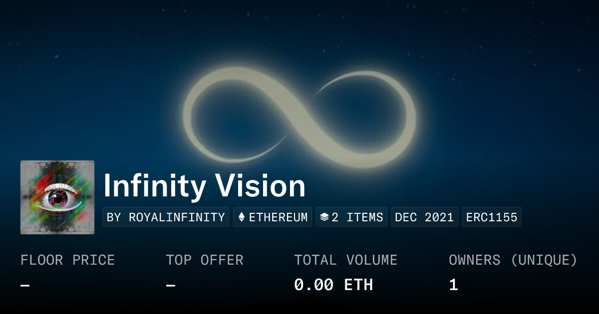 Infinity Vision - Collection | OpenSea