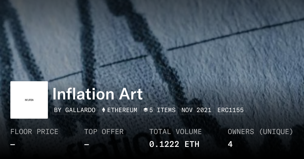 Inflation Art - Collection | OpenSea