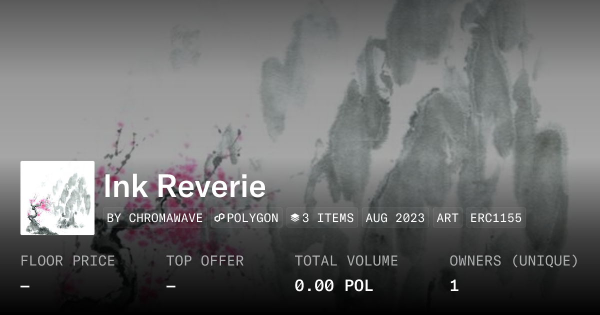 Ink Reverie - Collection | OpenSea