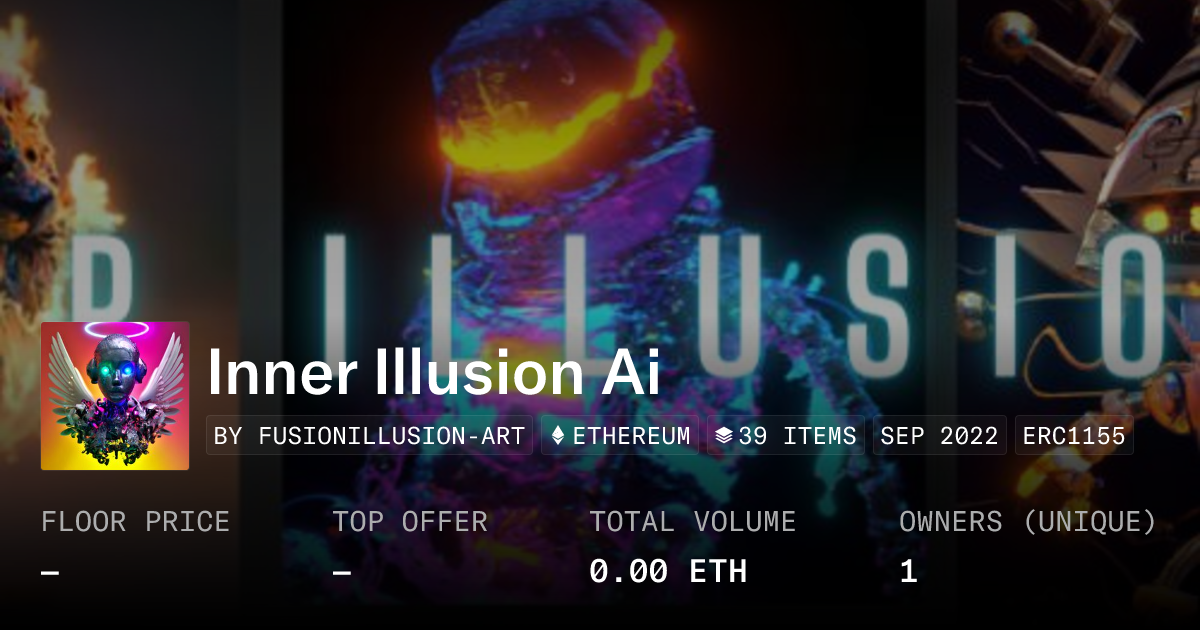 Inner Illusion Ai - Collection | OpenSea