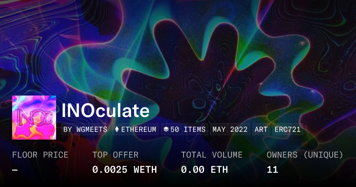 INOculate 0.50 ETH - Collection | OpenSea