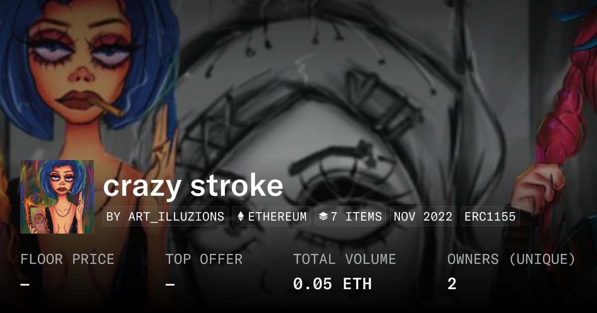crazy stroke - Collection | OpenSea