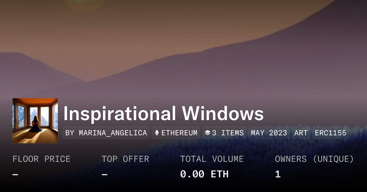 Inspirational Windows - Collection | OpenSea