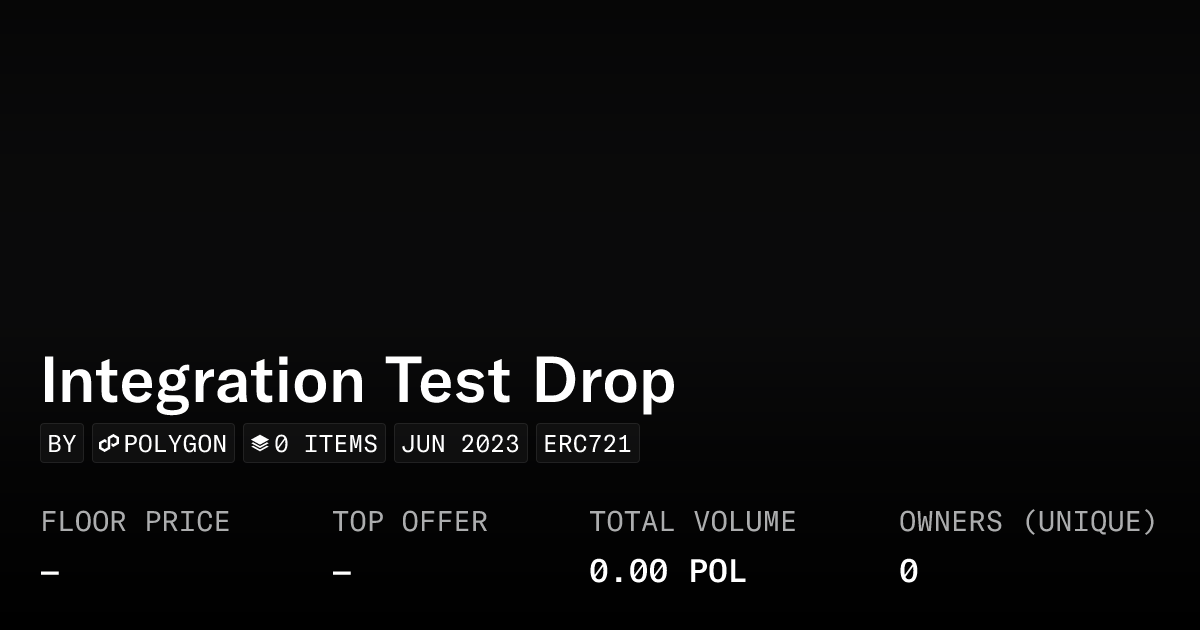 Integration Test Drop - Collection | OpenSea