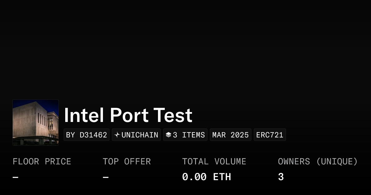 Intel Port Test - Collection | OpenSea