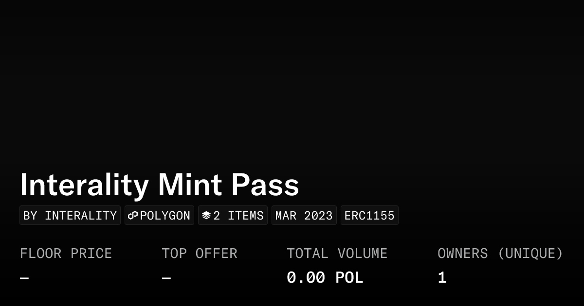 Interality Mint Pass - Collection | OpenSea