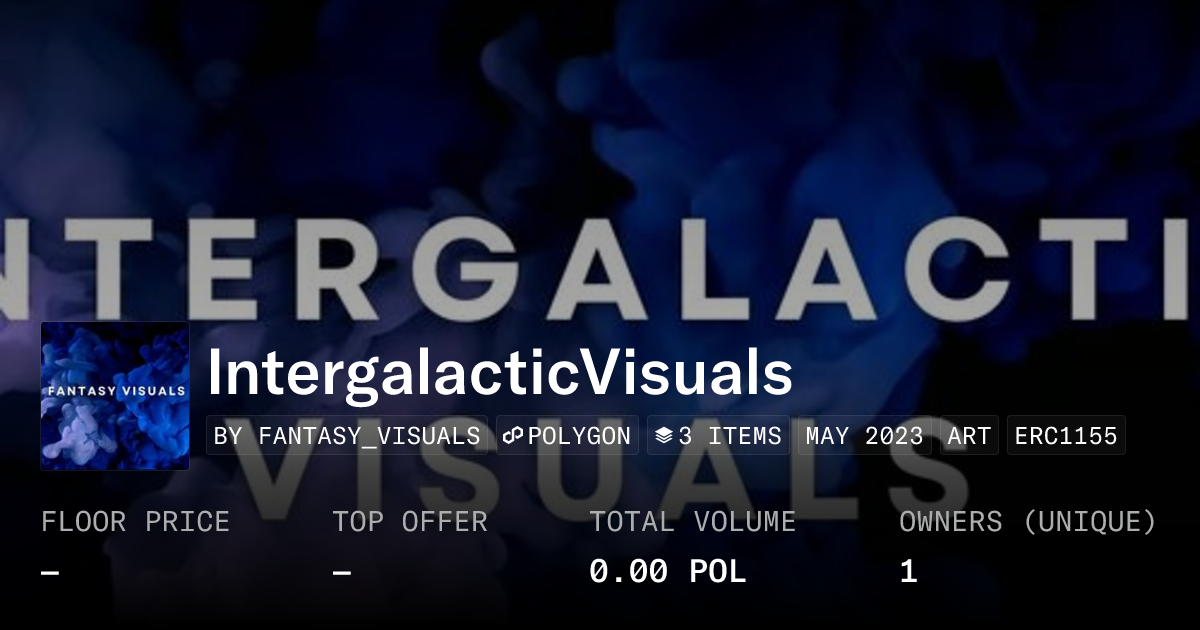 IntergalacticVisuals - Collection | OpenSea